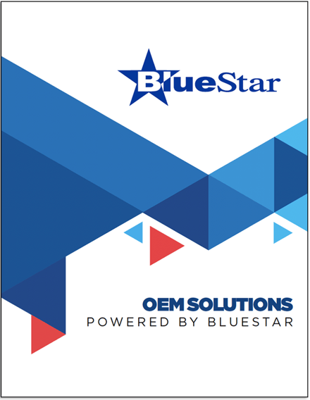 Bluestar, your OEM Solutions distributor